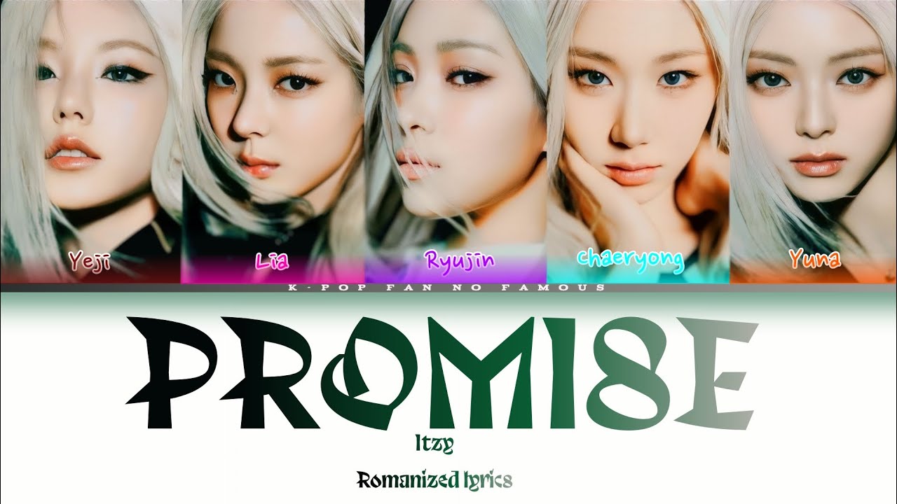 Promise romanized lyrics - Itzy #itzy - YouTube