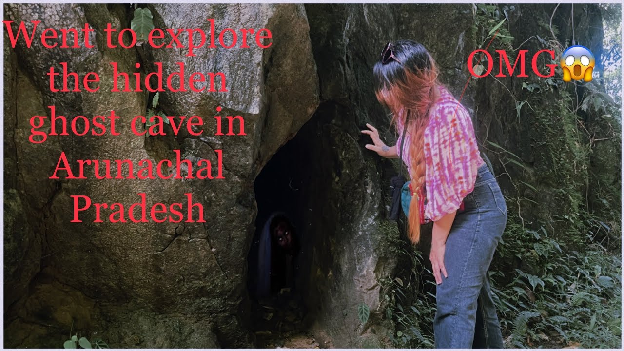 Went to explore the hidden ghost cave |haunted ghost cave in Arunachal ...