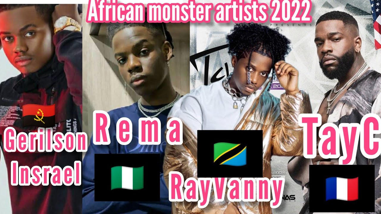 Gerilson Insrael | Rema | RayVanny | Tay C | the best African artist ...