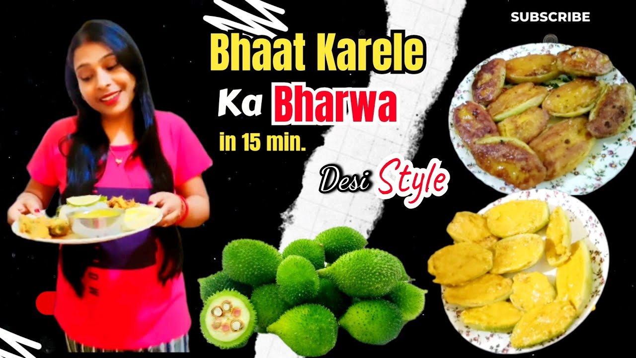 bhaat karele ka bharwa kaise banaye bihari style me 😋 || Bhaat Karela ...