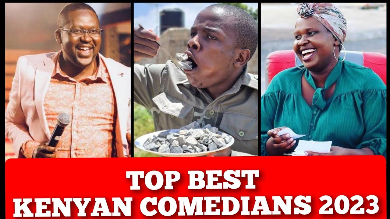 TOP FUNNIEST KENYAN COMEDIANS IN 2023 - YouTube
