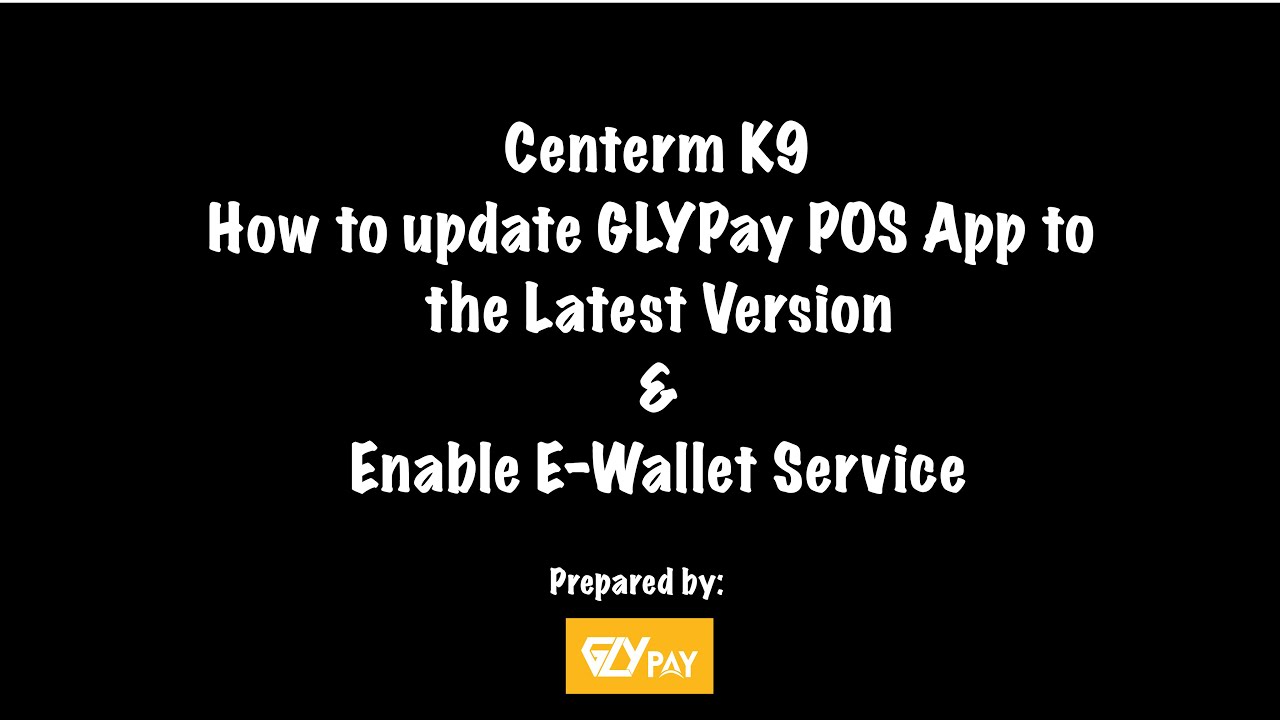 [GLYPAY] Centerm K9 System Update & Enable E-Wallet Service Tutorial (Mobile View) - YouTube