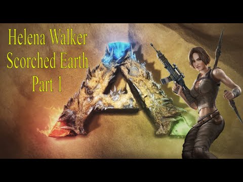 ARK: Helena Notes Scorched Earth - Part 1 - YouTube