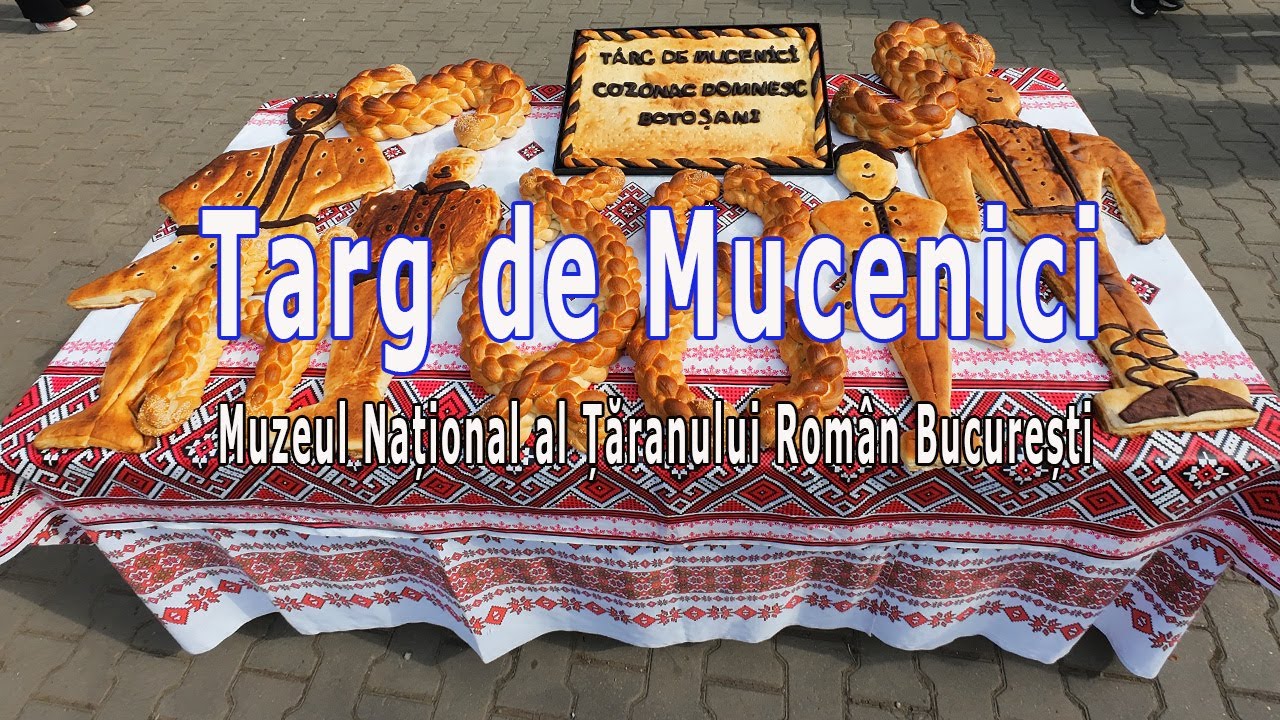 Targ de Mucenici Bucuresti Muzeul Taranului Roman 2024 - YouTube