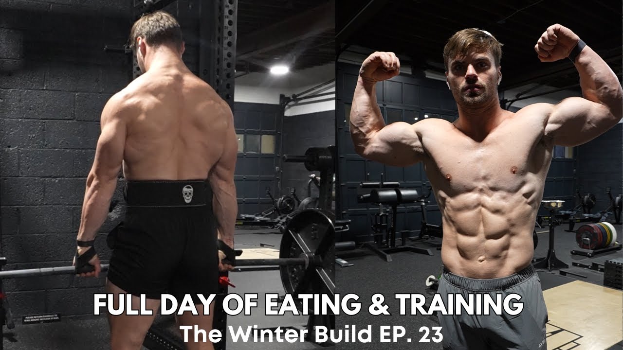 Full Day of Eating & Training to get JACKED & ATHLETIC | The Winter ...