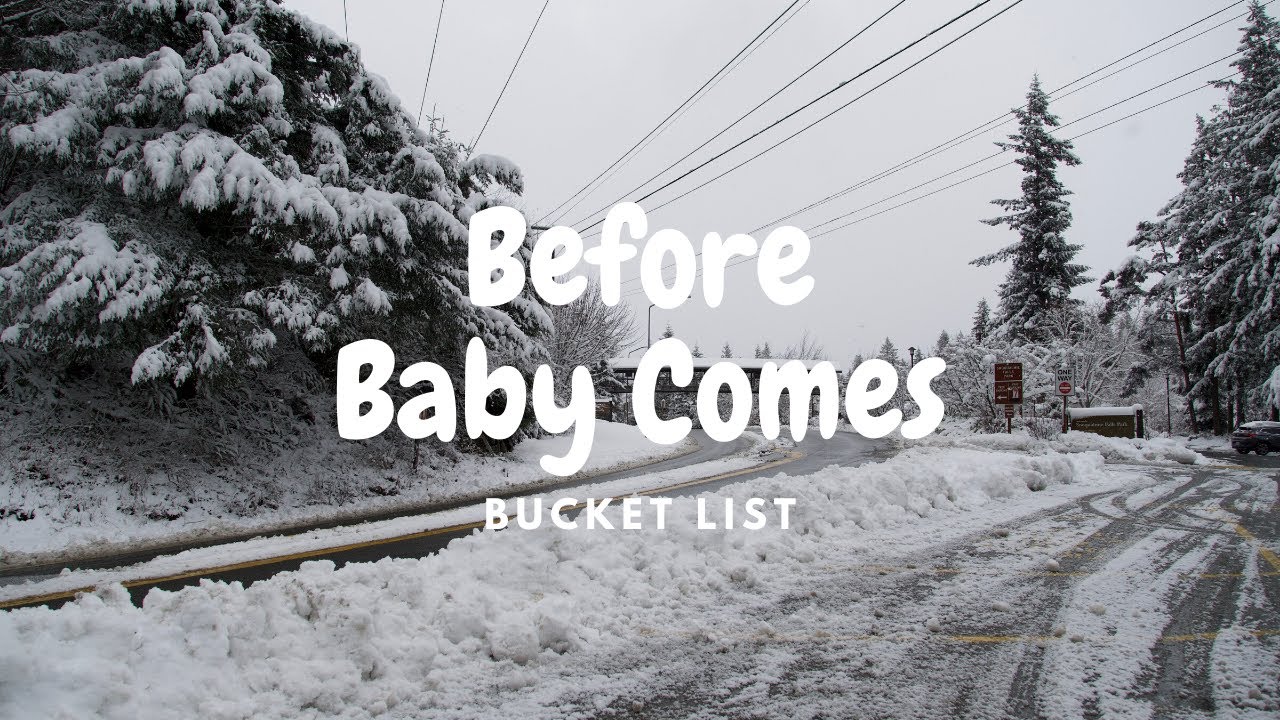 Before Baby Comes Bucket List - YouTube