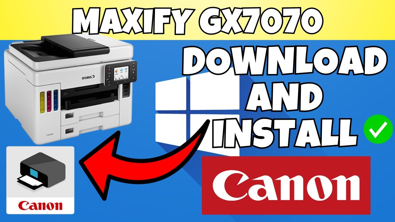 How To Download & Install Canon MAXIFY GX7070 Printer Driver in Windows ...