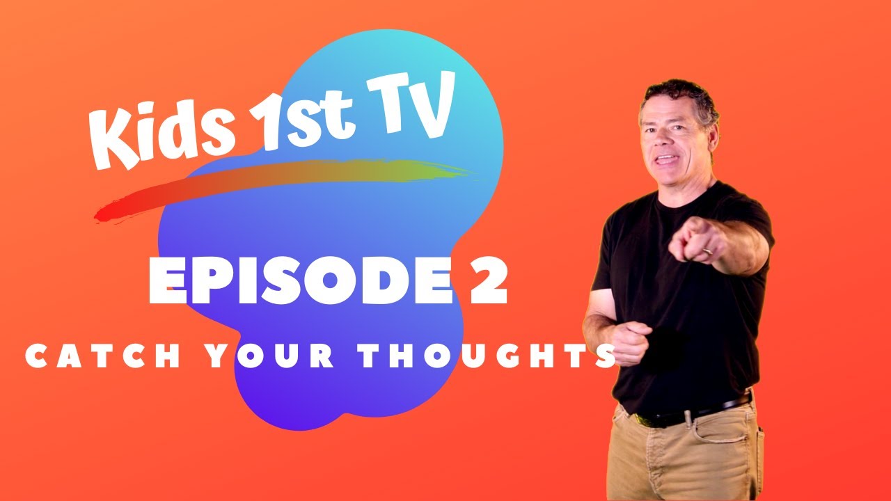 Kids 1st TV | Episode 2 | Catch Your Thoughts - YouTube