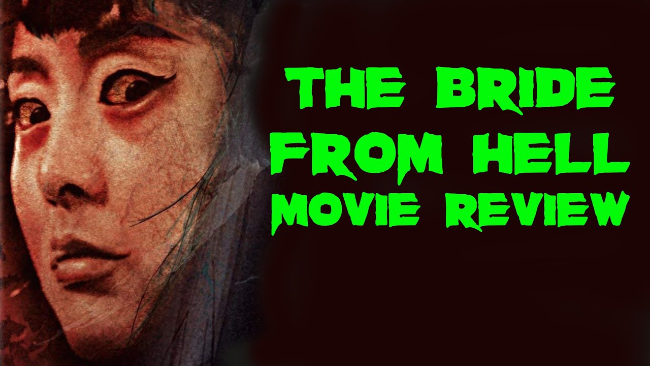 The Bride from Hell | 1972 | Movie Review | 88 Films | Gui xin niang | Asia Range # 11 - YouTube