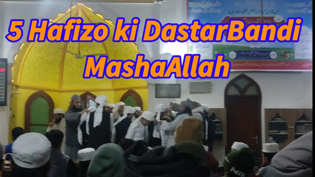 Dastarbandi Program 5 Hafizo ki Dastarbandi MashaAllah|Quran Ka Muhafiz ...