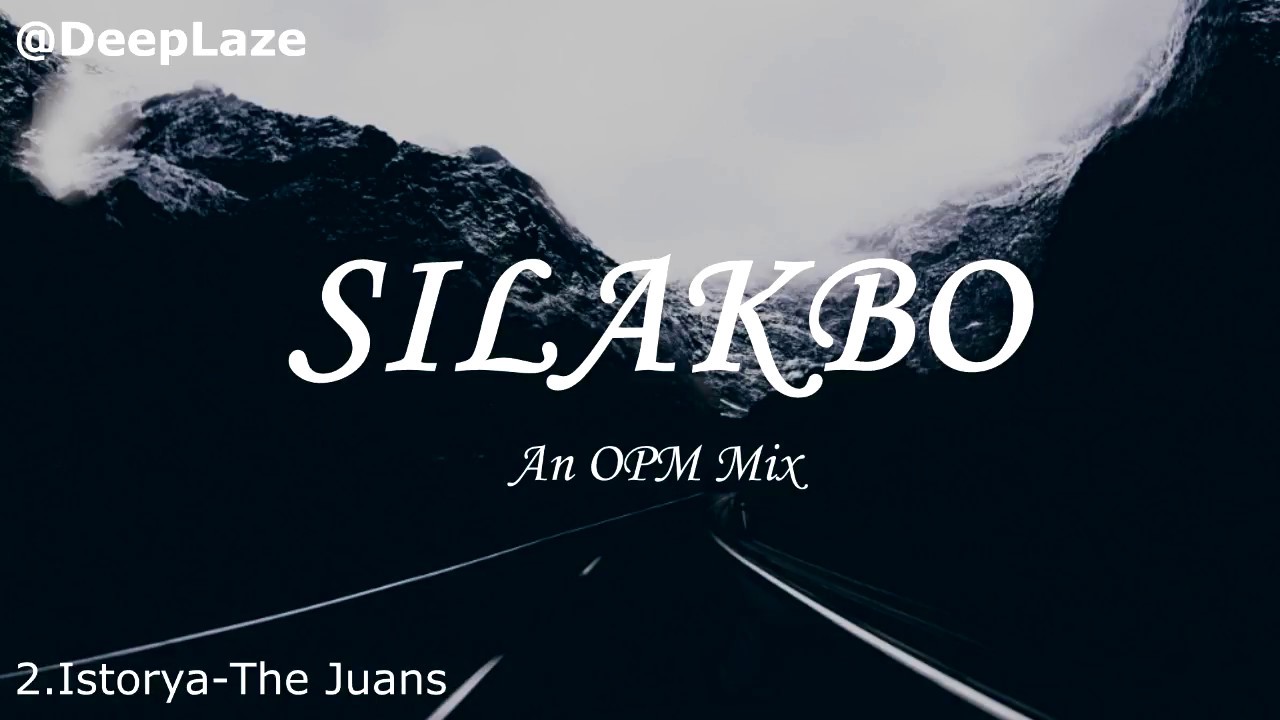 SILAKBO | BEST OPM COMPILATION - YouTube