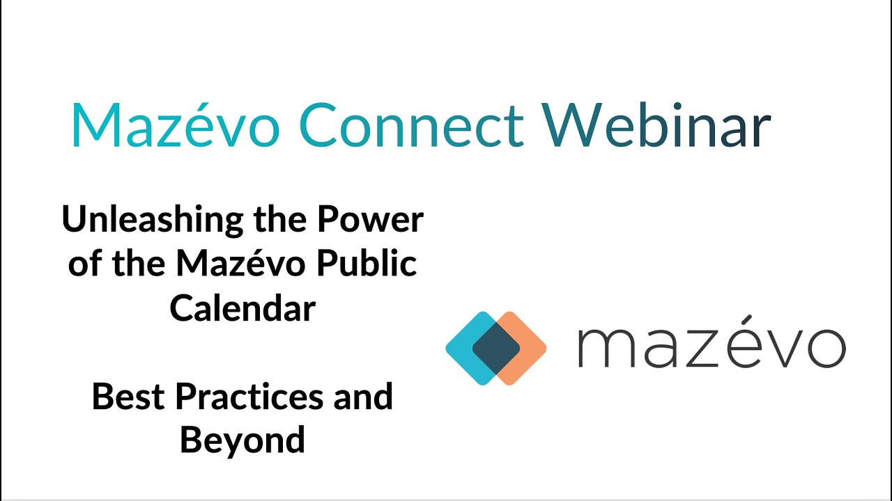 Unleashing the Power of the Mazévo Public Calendar: Best Practices and ...