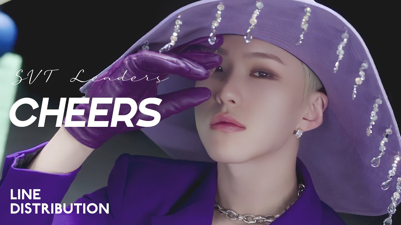 SVT LEADERS — CHEERS | Line Distribution - YouTube