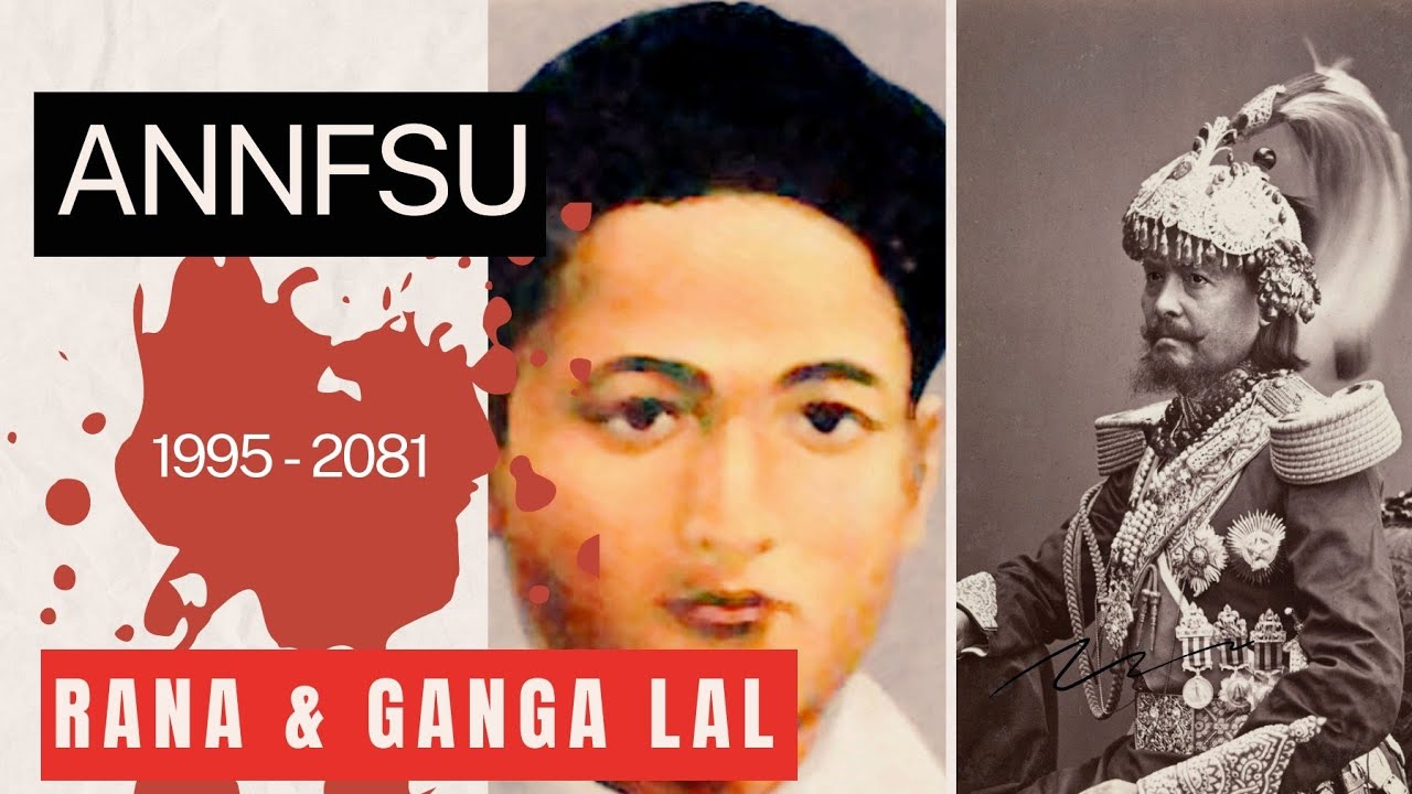 Rana & Gangalal | ANNFSU | Revolutionary History of Nepal | Student ...