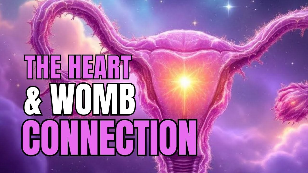 Episode 12: The Heart and Womb Connection - YouTube