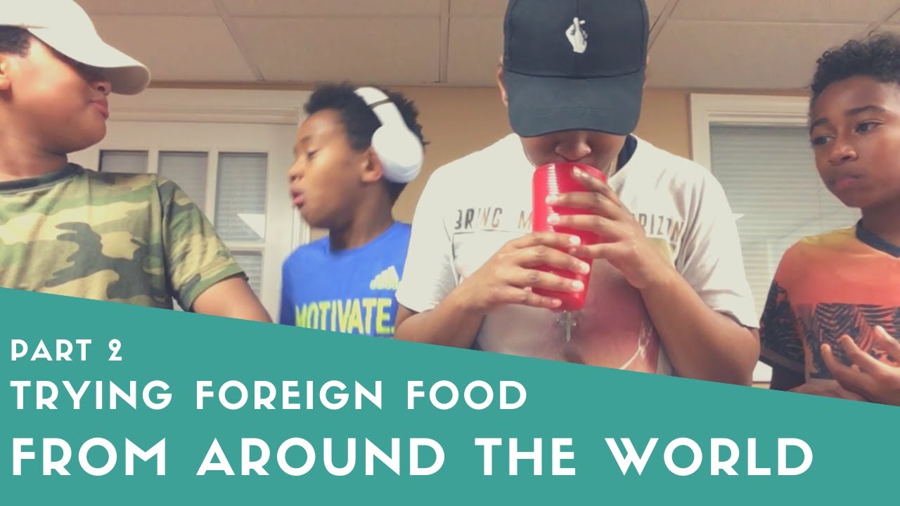 Trying Foreign Food From Around The World | Part 2 [REUPLOAD] - YouTube