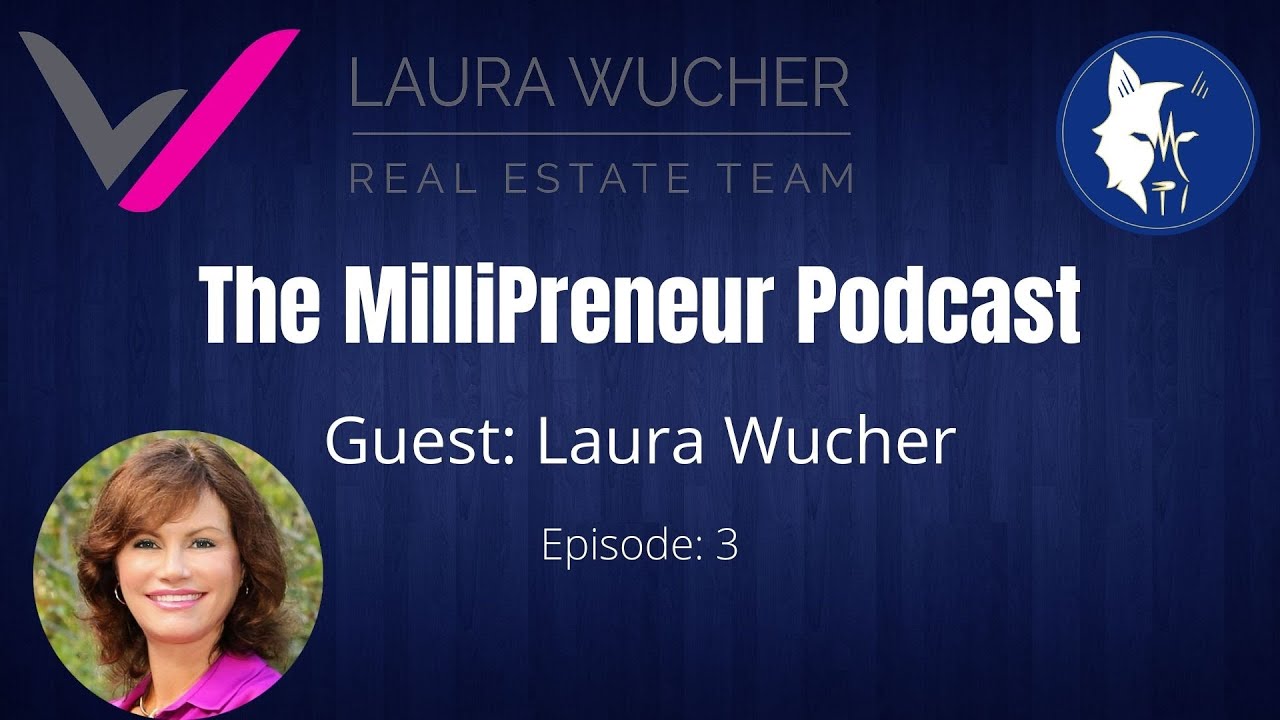 Becoming a TOP Real Estate Agent with Laura Wucher - YouTube