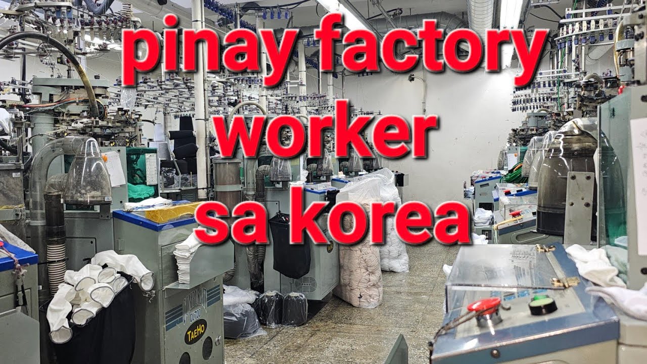 pinay factory worker sa korea - YouTube