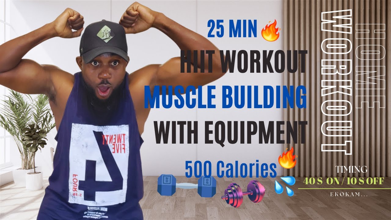 25 Min HIIT WORKOUT Muscle Building With EQUIPMENT - YouTube