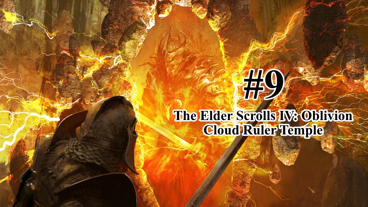 The Elder Scrolls IV: Oblivion - Cloud Ruler Temple (Bölüm 9) - YouTube
