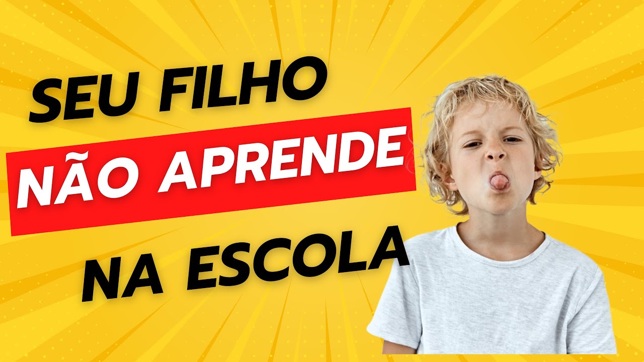 Porque seu filho não quer estudar - Como ajudar seu filho a aprender. - YouTube