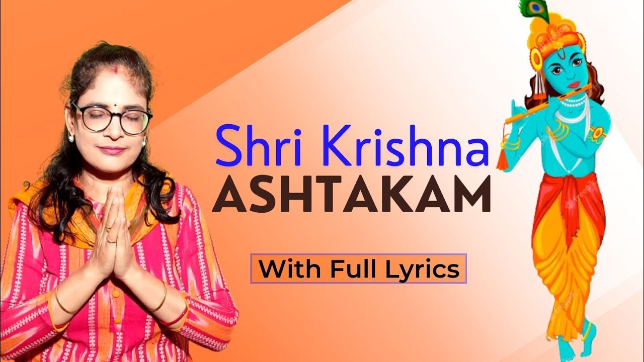 Shri Krishna Ashtakam With Lyrics | Krishna Mantra | Shri Adi ...