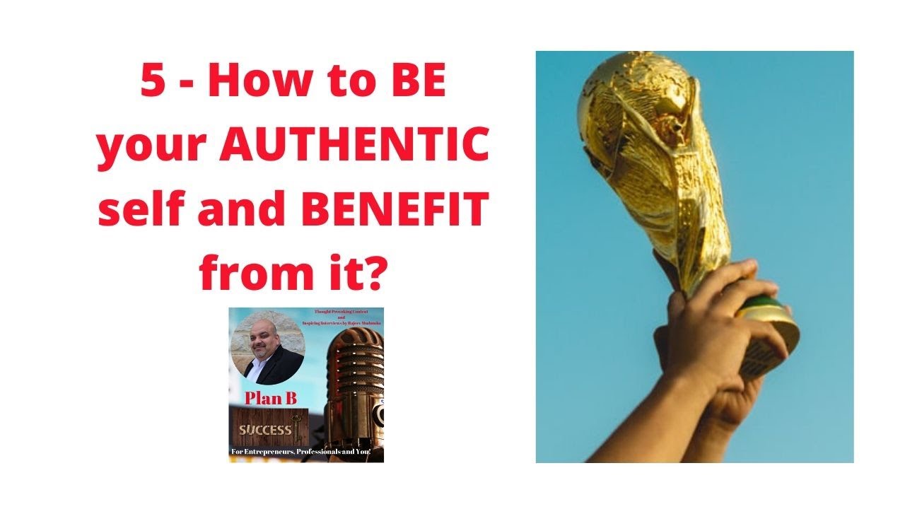 Day 5 - How to BE your AUTHENTIC self and BENEFIT from it? - YouTube