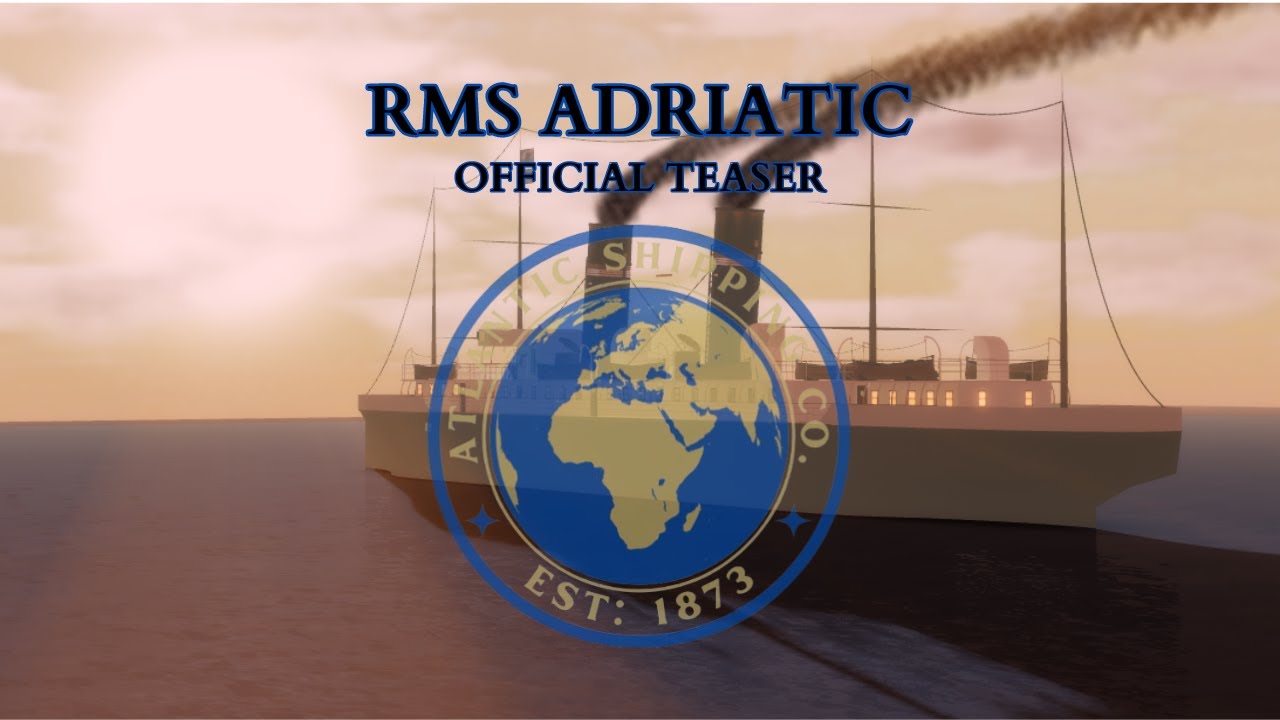 RMS ADRIATIC | OFFICIAL TEASER - YouTube