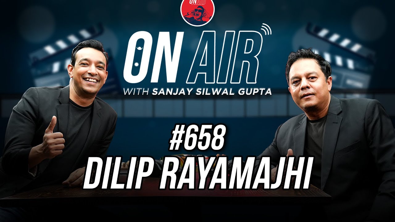 On Air with Sanjay #658 - Dilip Rayamajhi - YouTube
