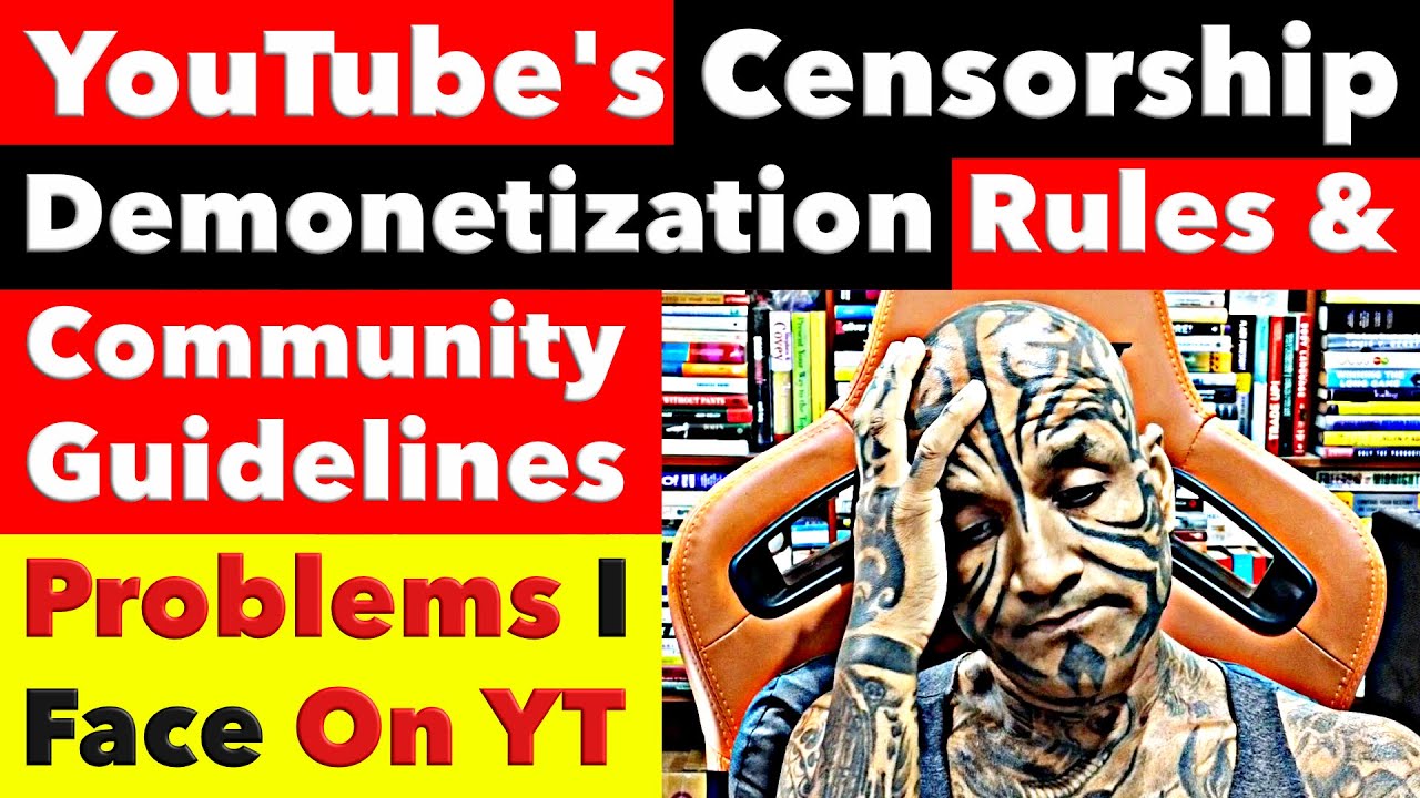 Censorship, Demonetization, Changing AI: Problems I Face on YouTube as ...
