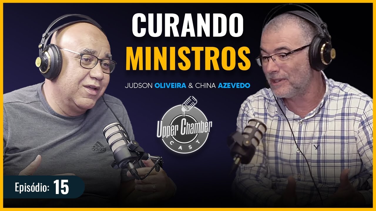Judson Oliveira | Pastor China Azevedo | UpperChamber #15 - YouTube