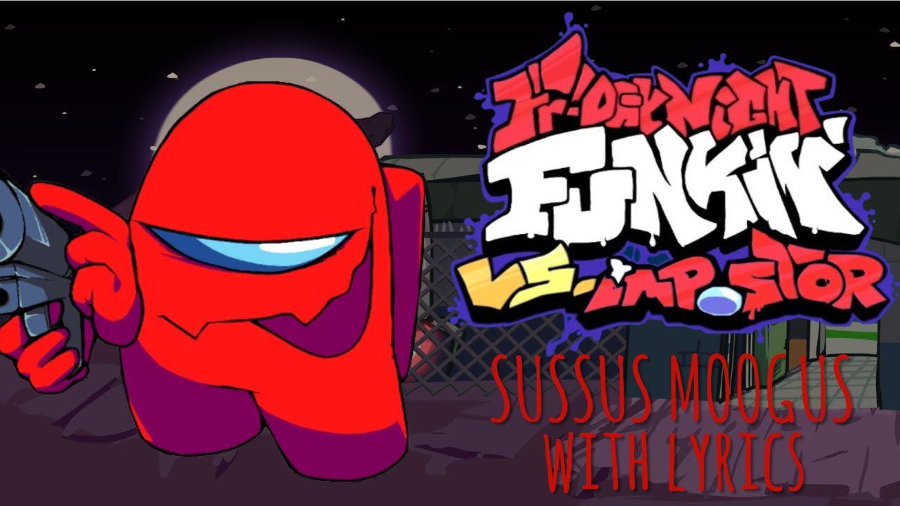 FNF Sussus Moogus with lyrics with @naomyth_84 - YouTube