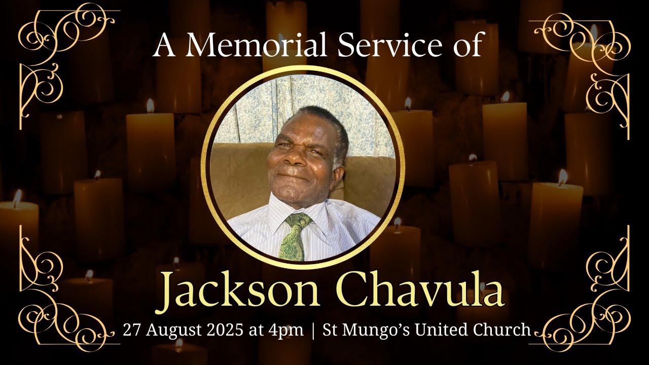 A Memorial Service of Jackson Chavula - 27 August 2025 at 4pm - YouTube