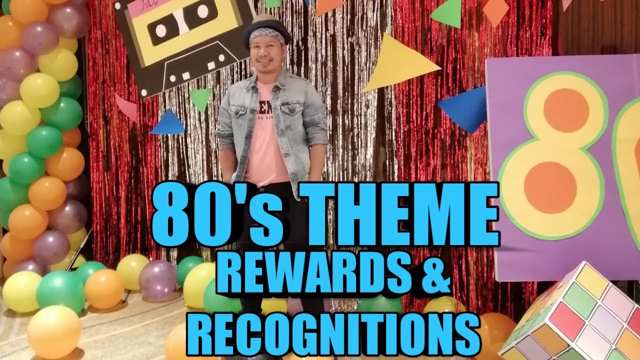 80's THEME REWARDS & RECOGNITIONS - YouTube