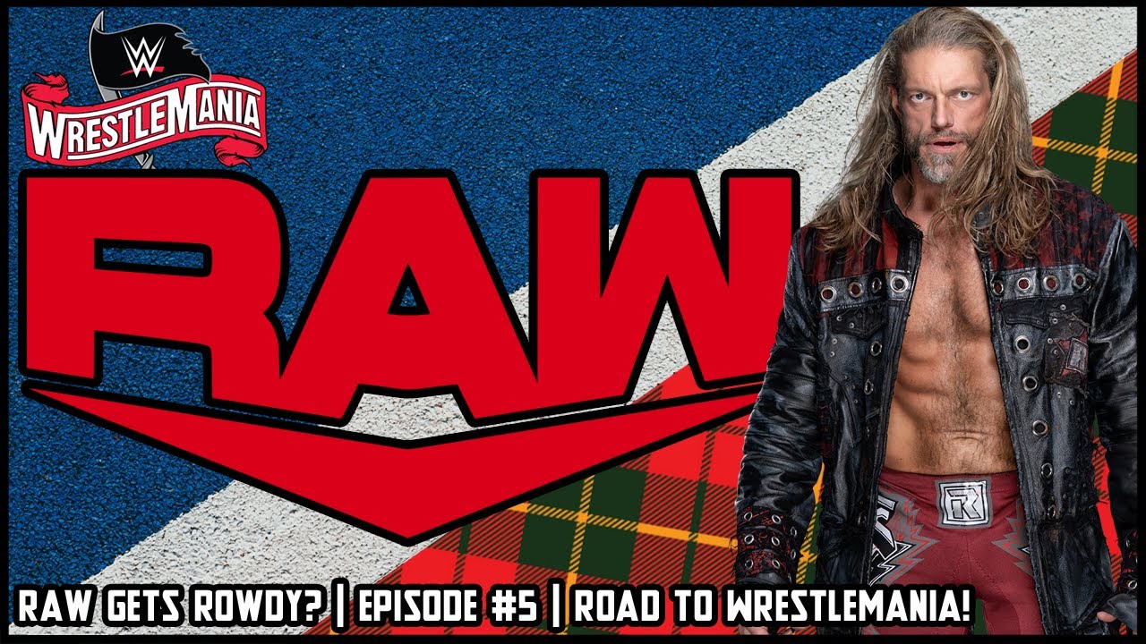 Raw Gets Rowdy? (RAW) | Episode #5 | Road To WrestleMania [TEW 2016 ...
