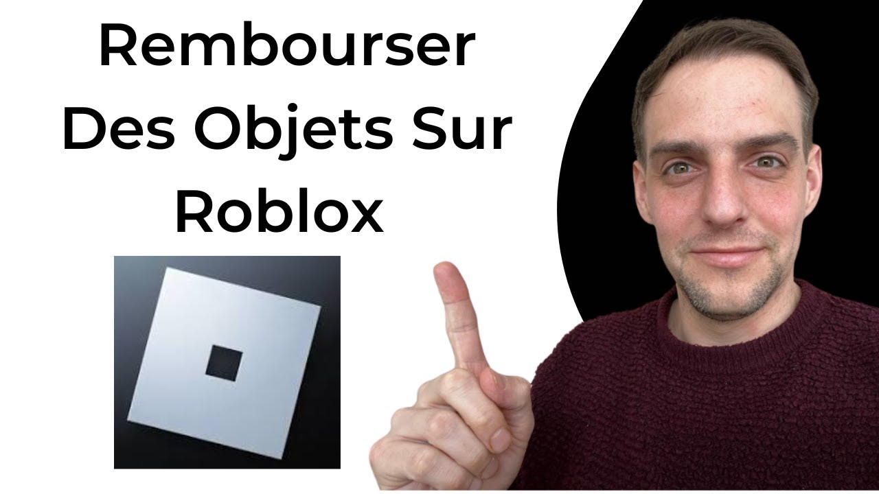 Comment Rembourser Des Objets Sur Roblox - YouTube