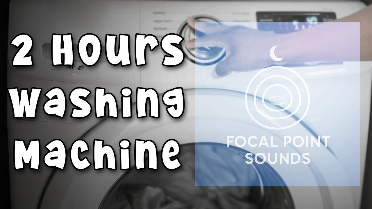 Washing Machine Sounds — 2 Hours of Ambient Laundry Noise to Calm the ...