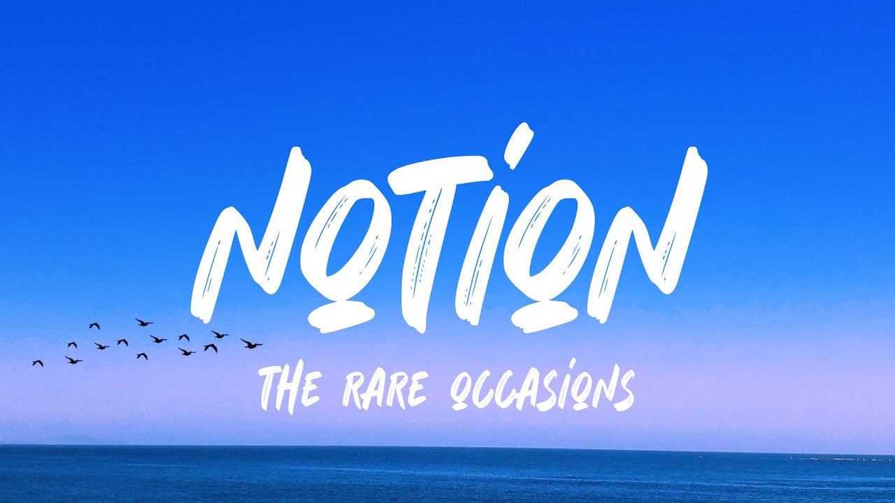 The Rare Occasions - Notion (Lyric) - YouTube