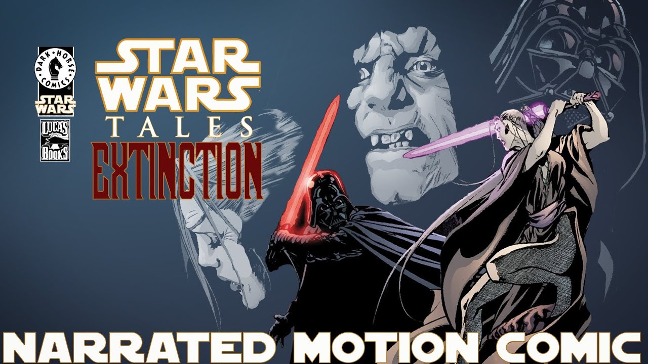 Star Wars Tales "Extinction" Part 1 (old version) MOTION COMIC - YouTube