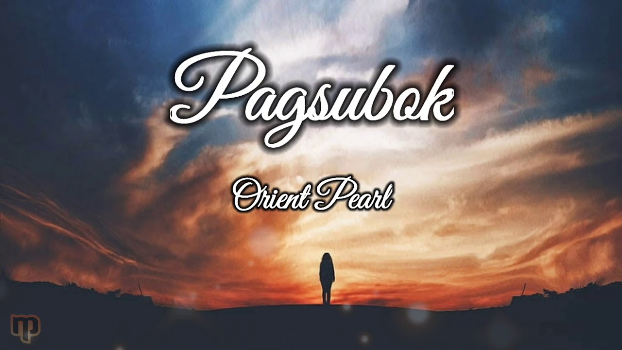 Pagsubok (Lyrics) - Orient Pearl - YouTube