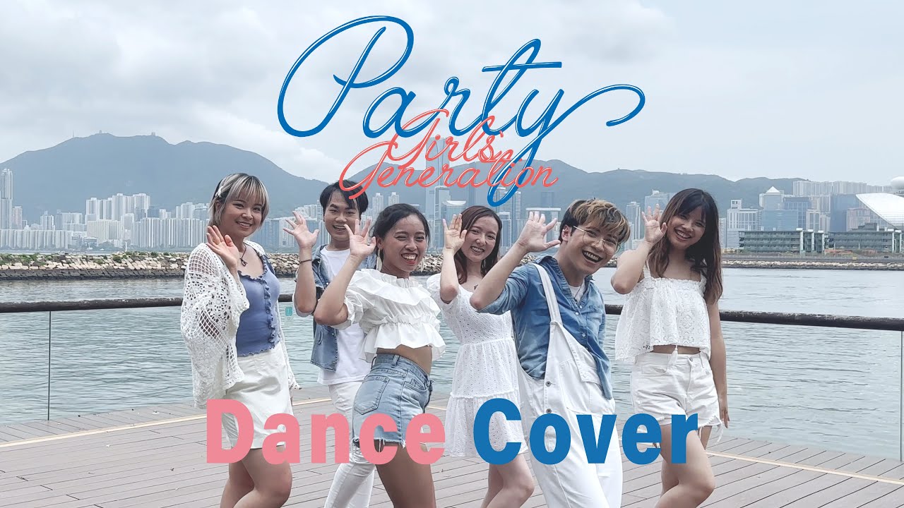 [Dance Cover] Girls' Generation - PARTY l 소녀시대 커버 #girlsgeneration # ...