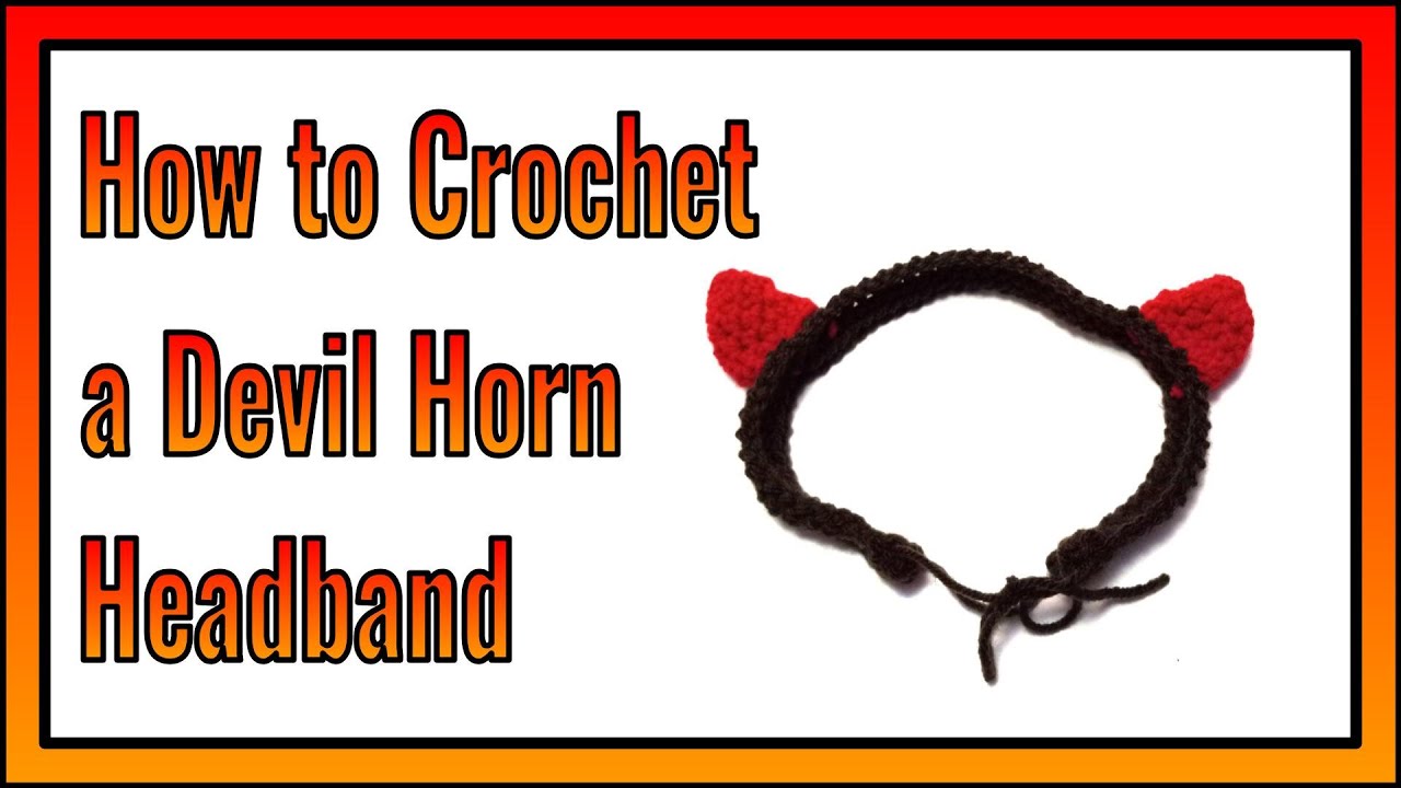 How to Crochet a Devil Horn Headband - YouTube
