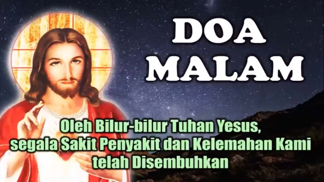 Oleh Bilur-bilur Yesus, Kelemahan Kami Disembuhkan | Doa Malam Katolik ...