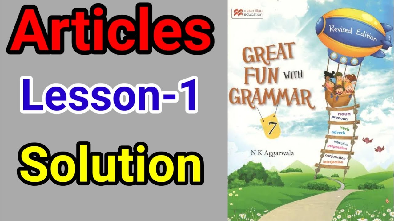 Article Lesson 1 Solution Great Fun With Grammar Class 7 article-lesson-1-solution-great-fun-with-grammar-class-7