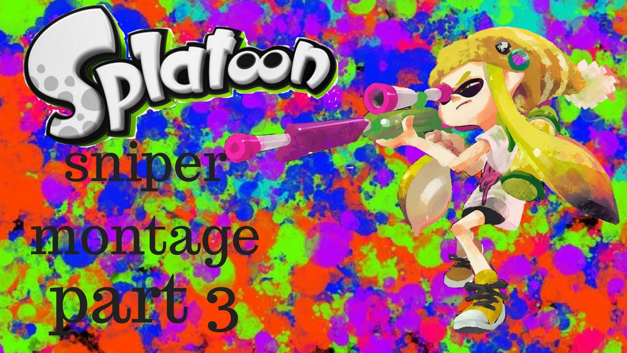 splatoon Sniper montage part 3!!!! (splatoon wiiu) - YouTube