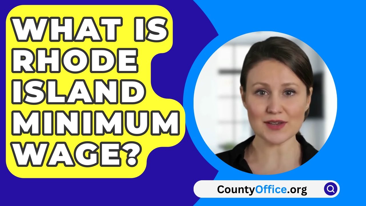 What Is Rhode Island Minimum Wage? - CountyOffice.org - YouTube