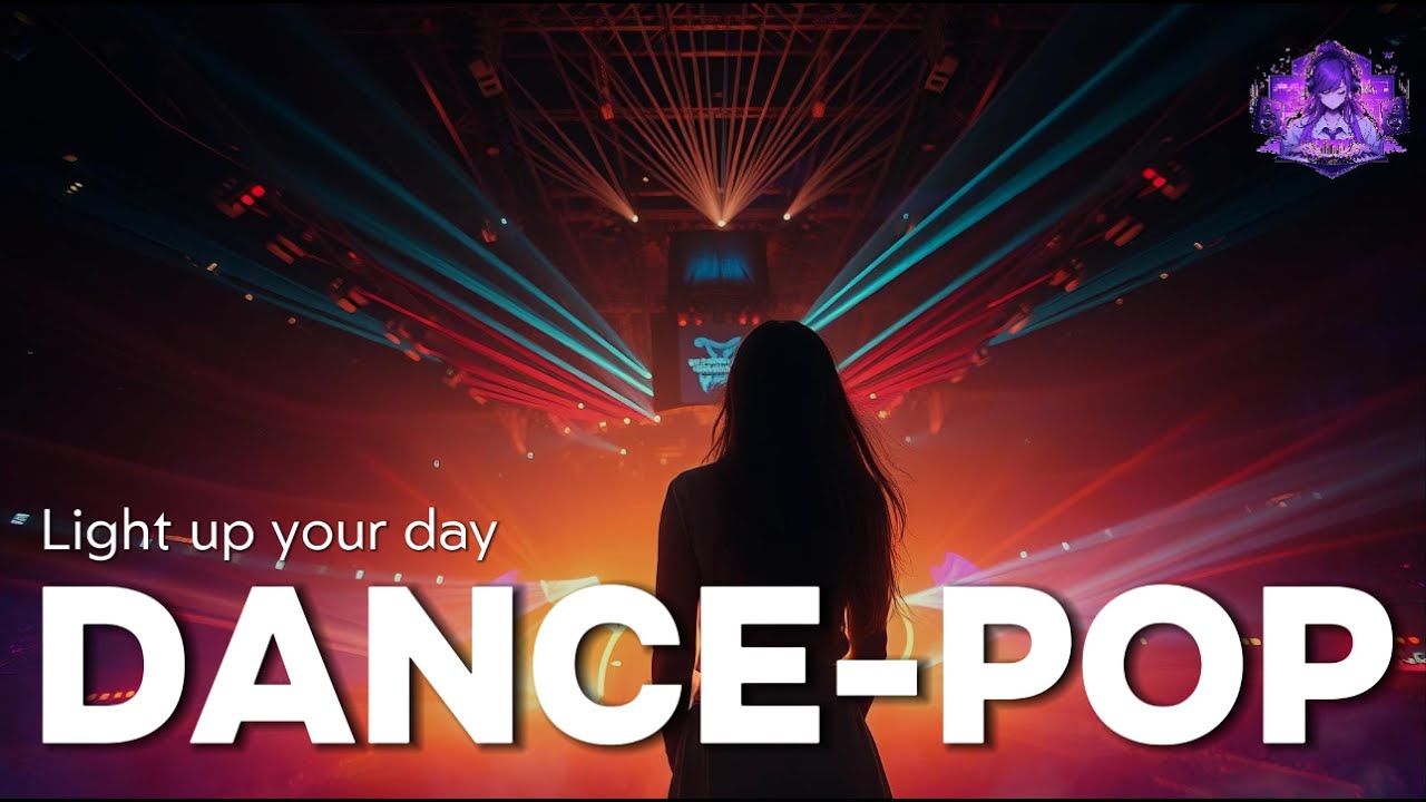 🎶 Dance Pop Vibes to Make Your Day Great! 💃 - YouTube