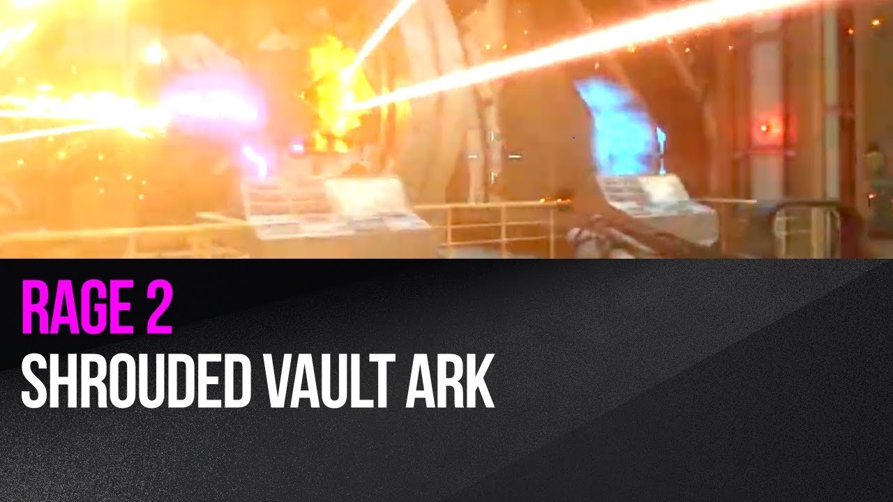 Rage 2 - Shrouded Vault Ark - YouTube