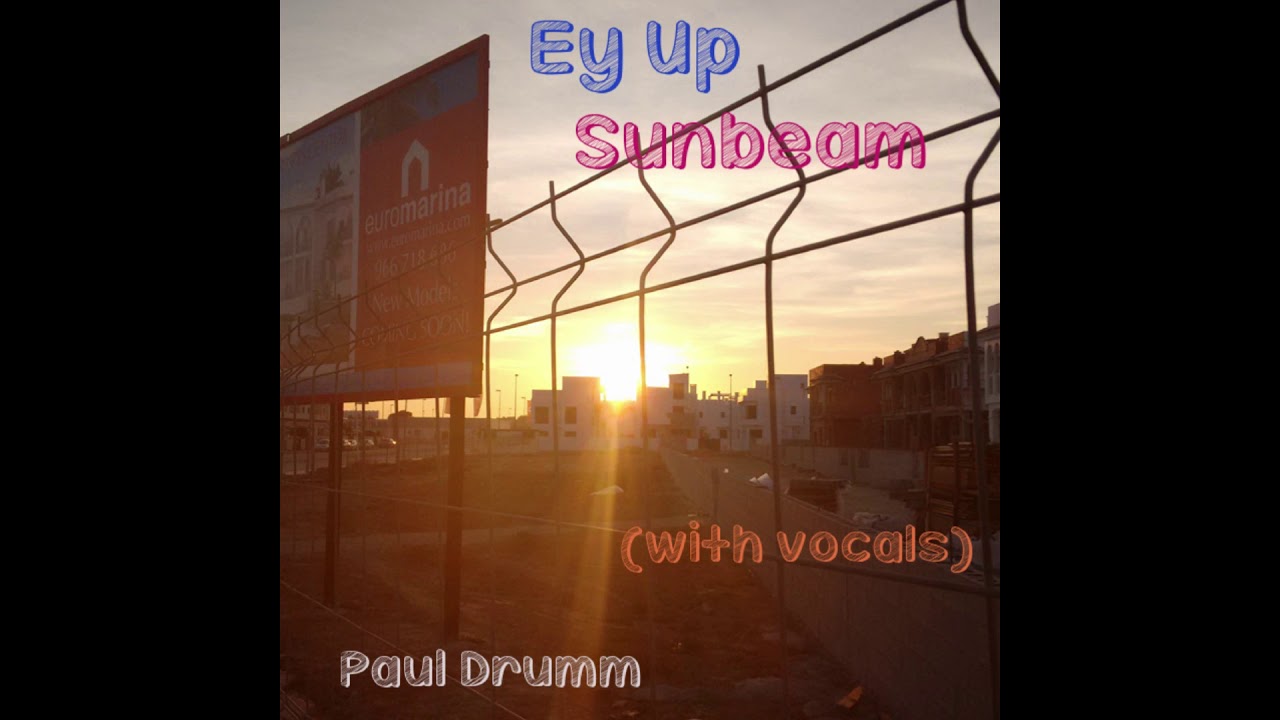Ey Up Sunbeam with Vocals - YouTube Music