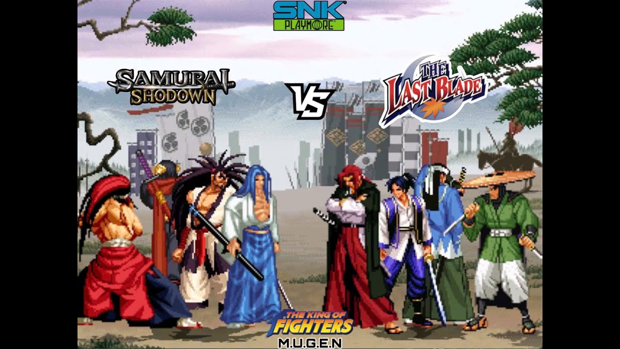 KOF MUGEN - Samurai Spirits team VS The Last Blade team - The local ...